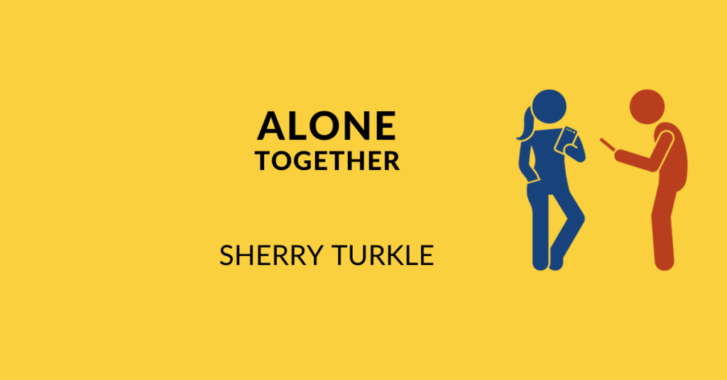 Alone Together Book Summary and Review | Sherry Turkle