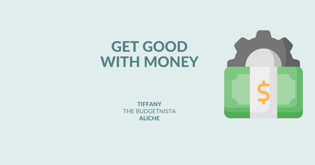 Get Good With Money Summary