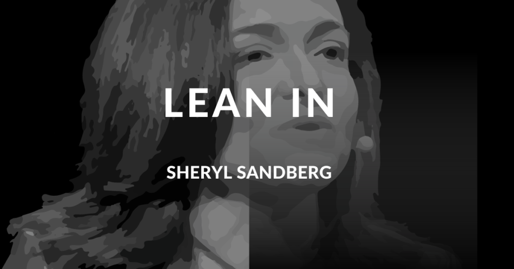 Lean In Summary and Review | Sheryl Sandberg