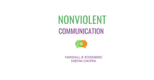 Nonviolent Communication Summary and Review | Marshall B. Rosenberg