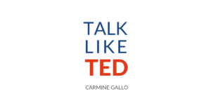 Talk Like TED Summary | Book by Carmine Gallo