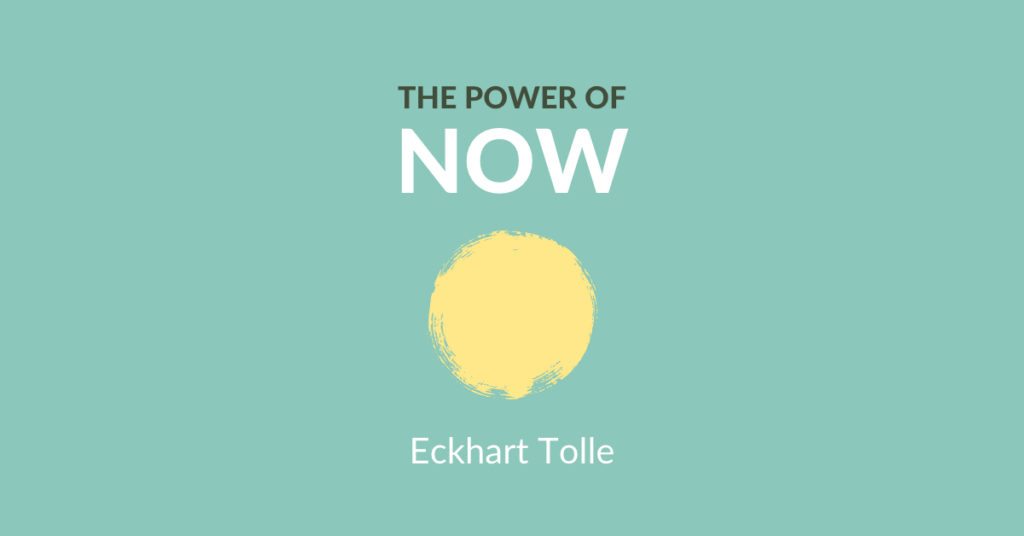 The Power of Now Summary & Review | Eckhart Tolle