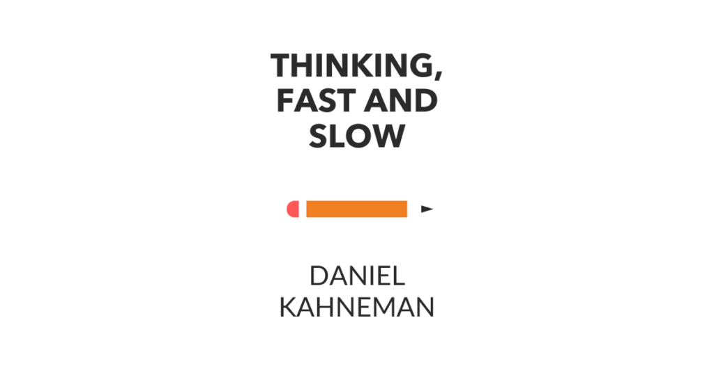 Thinking Fast and Slow Samenvatting