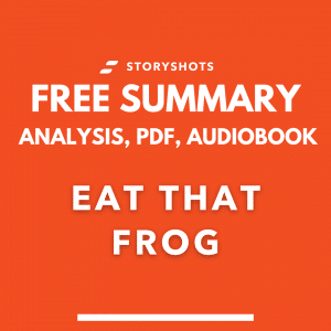 Eat that Frog Summary, Review and Quotes | Brian Tracy